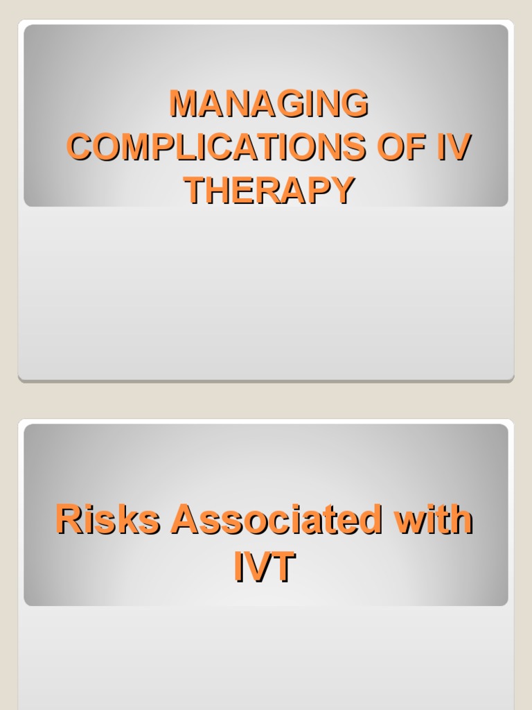 Managing Complications of Iv Therapy | Download Free PDF | Intravenous ...