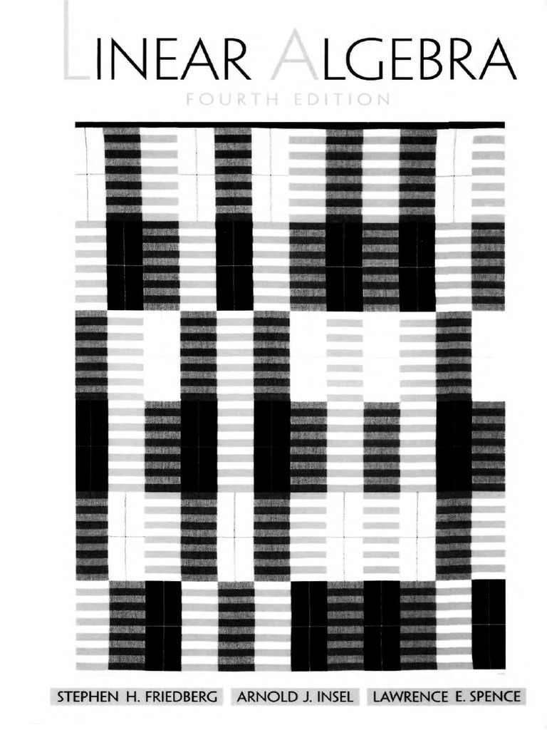 Friedberg - Linear Algebra (4th Ed) | PDF