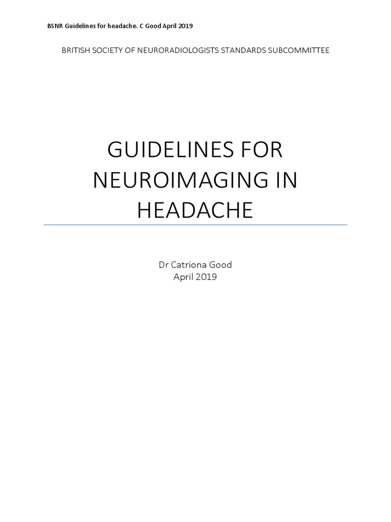 BSNR Guidelines For Imaging in Headache April 2019 Final | PDF ...