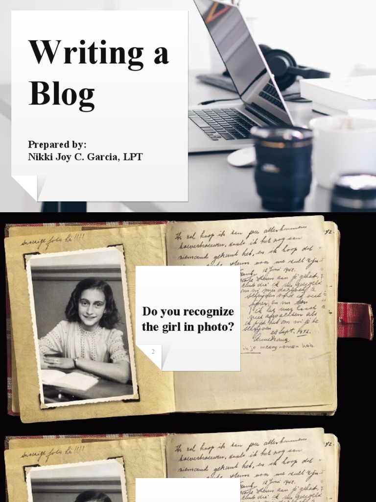 Writing A Blog: Prepared By: Nikki Joy C. Garcia, LPT | PDF | Blog | Diary