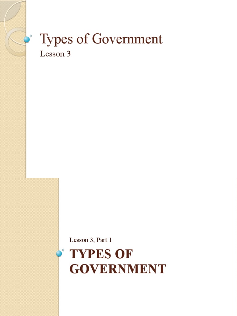 L3 - Types of Government | PDF | Dictatorship | Monarchy