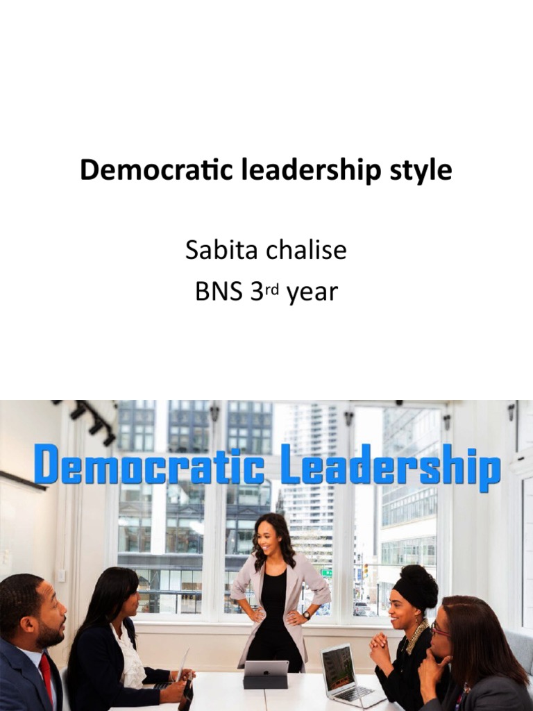 Democratic Leadership Style | PDF