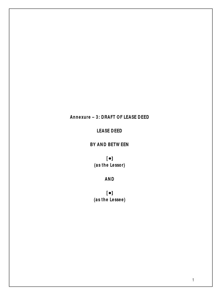 Annexure - 3: Draft of Lease Deed Lease Deed by and Between ( ) (As The Lessor) AND ( ) (As The ...