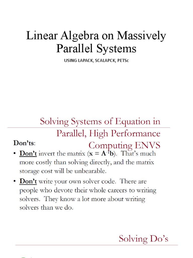 Linear Algebra On Massively Parallel Systems: Using Lapack, Scalapck ...