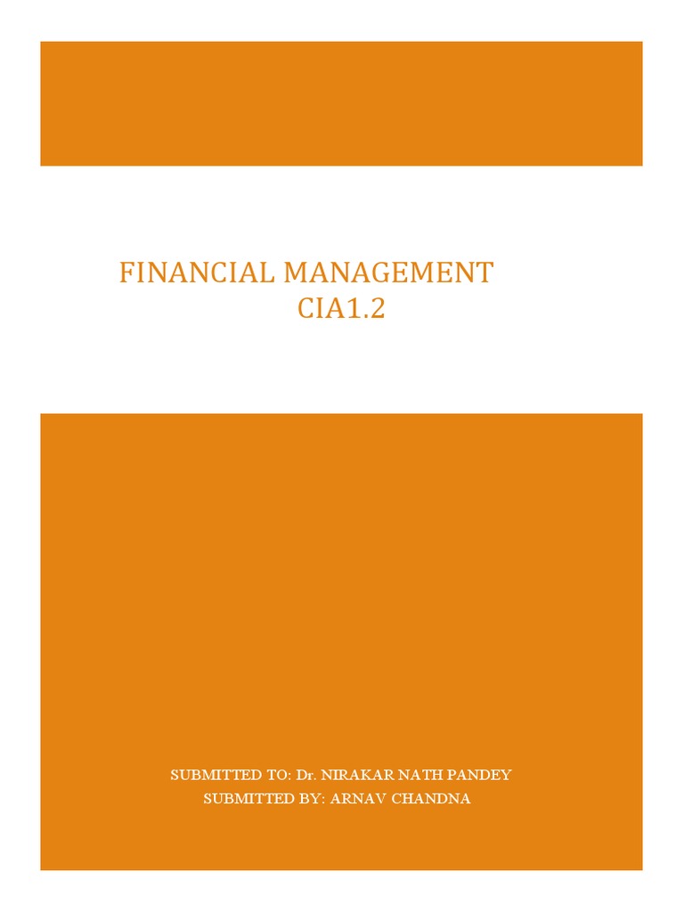 Financial Management CIA-1.2 | PDF | Debt | Capital Structure