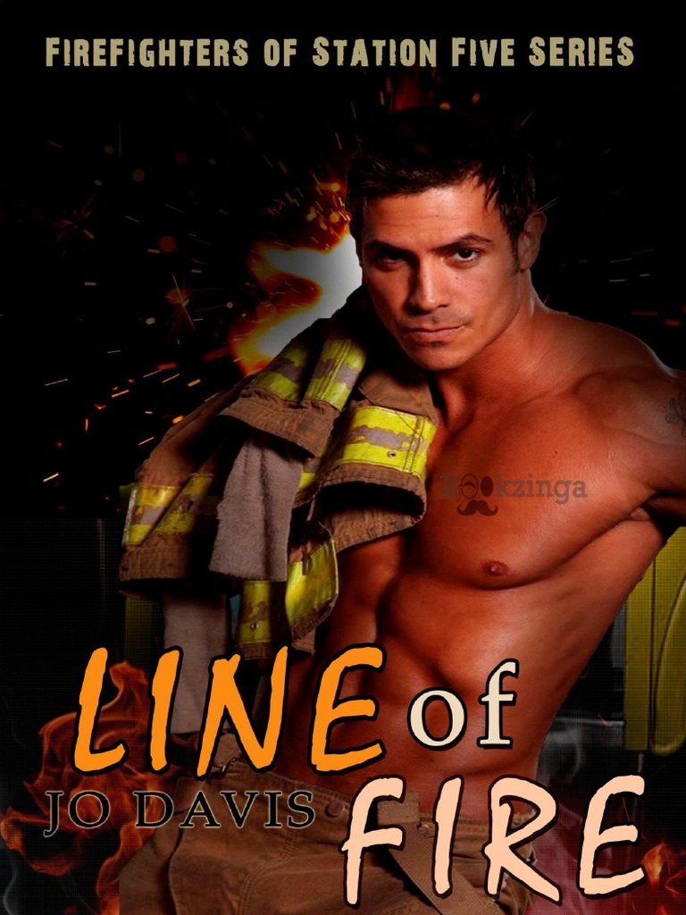 Davis, Jo - Firefighters of Station Five 04 - Line of Fire | PDF