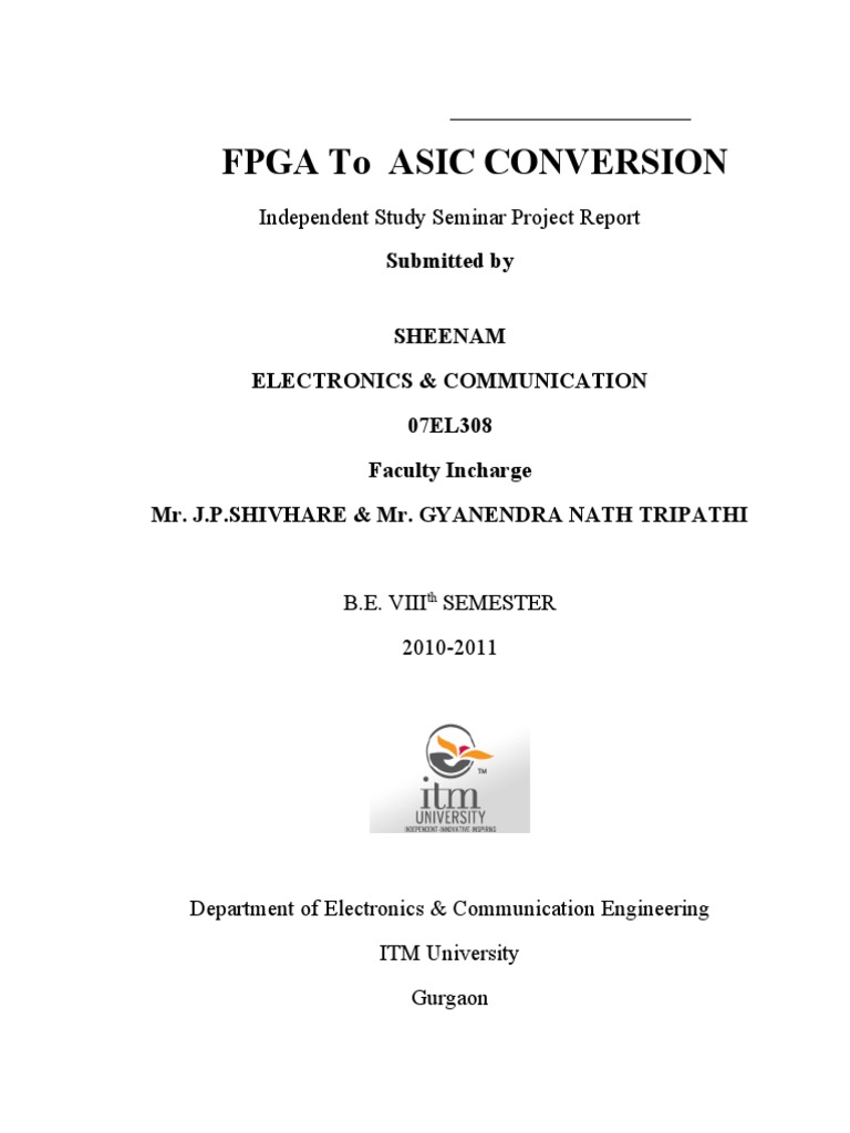 FPGA To ASIC CONVERSION-RPT | PDF | Electronic Design | Field Programmable Gate Array