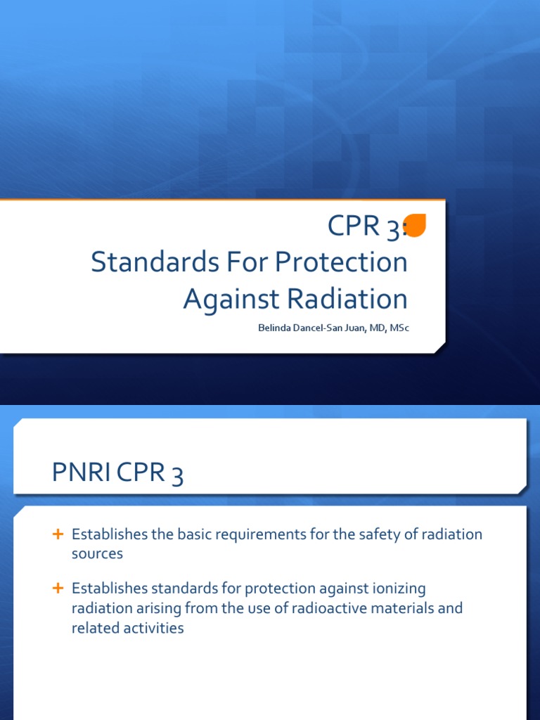 CPR 3: Standards For Protection Against Radiation: Belinda Dancel-San ...