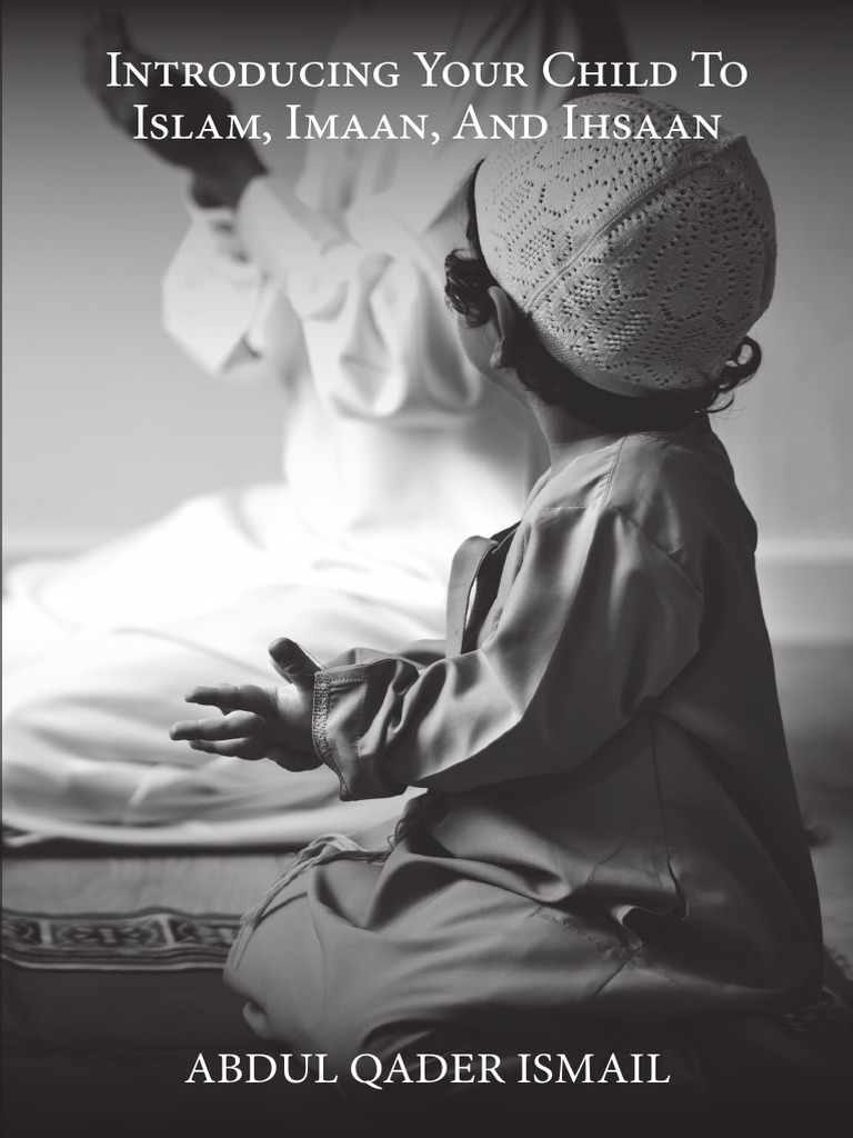Introducing Your Child To Islam Imaan and Ihsaan 1 | PDF | Quran | Islam