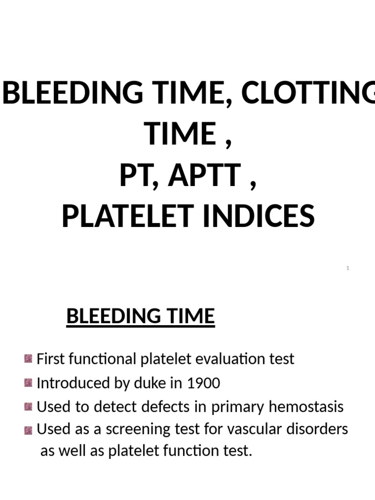 Bleeding Time, Clotting Time, PT, Aptt, Platelet Indices | PDF ...