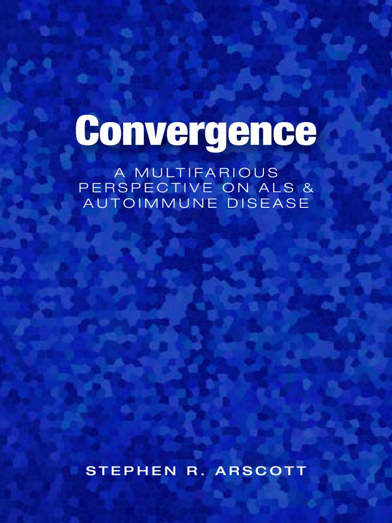 An Alternative View of ALS by Steve Arscott | PDF | Amyotrophic Lateral ...