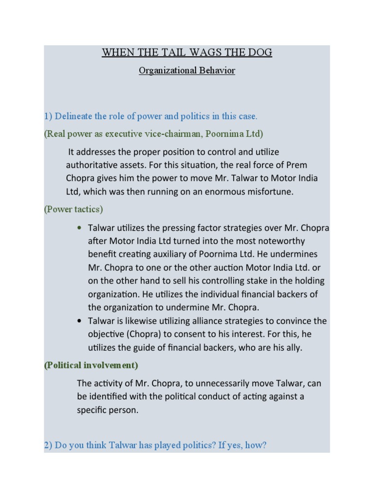 When The Tail Wags The Dog: 1) Delineate The Role of Power and Politics ...