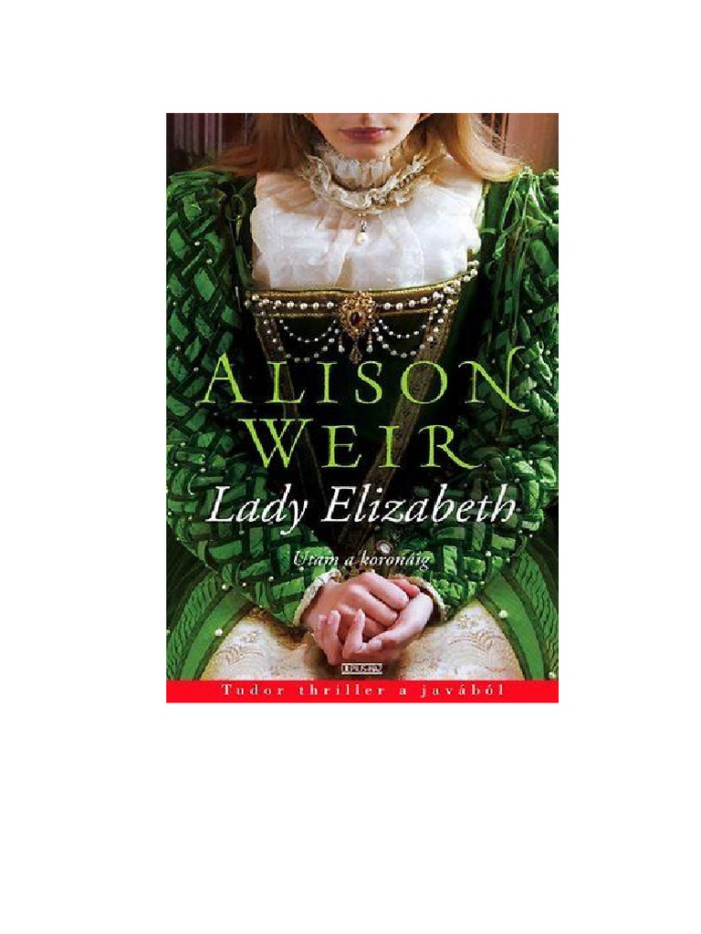 Alison Weir - Lady Elizabeth | PDF