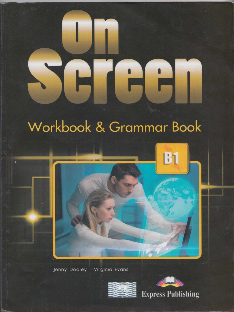 On Screen B1 Workbook and Grammar Book | PDF