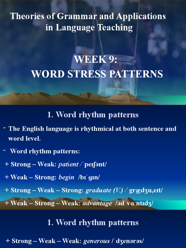 WEEK 9 Theories of Grammar QH2020.2 | PDF | Stress (Linguistics ...