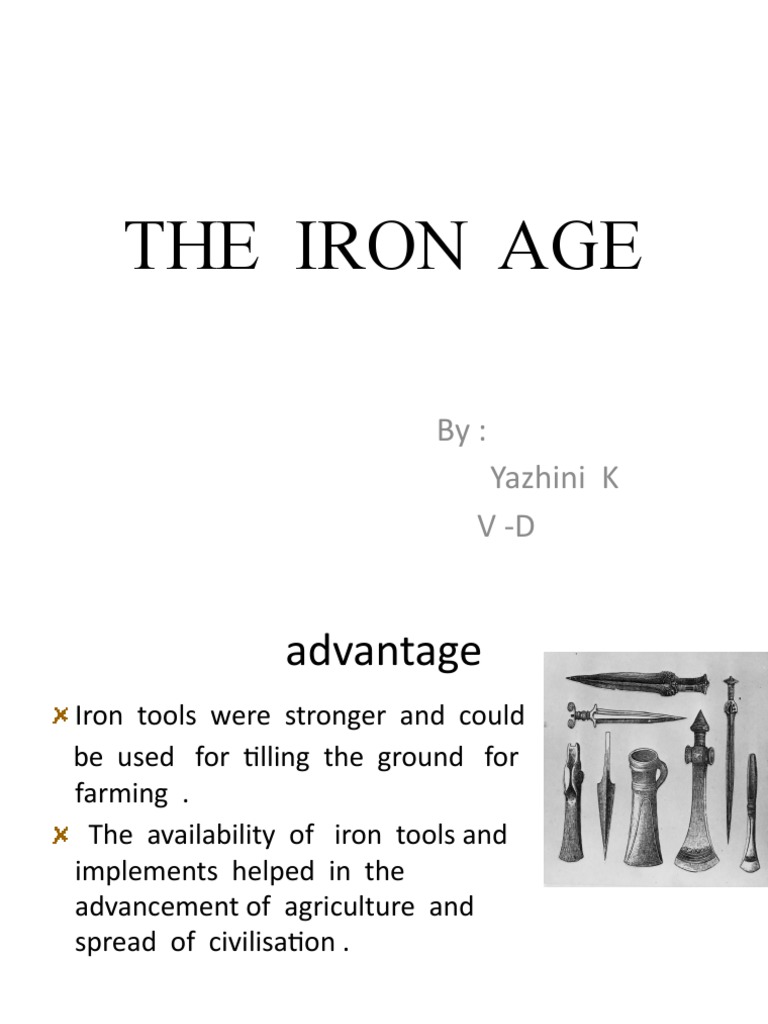 Iron Age: Tools and Agriculture | PDF | Social Science | Technology ...