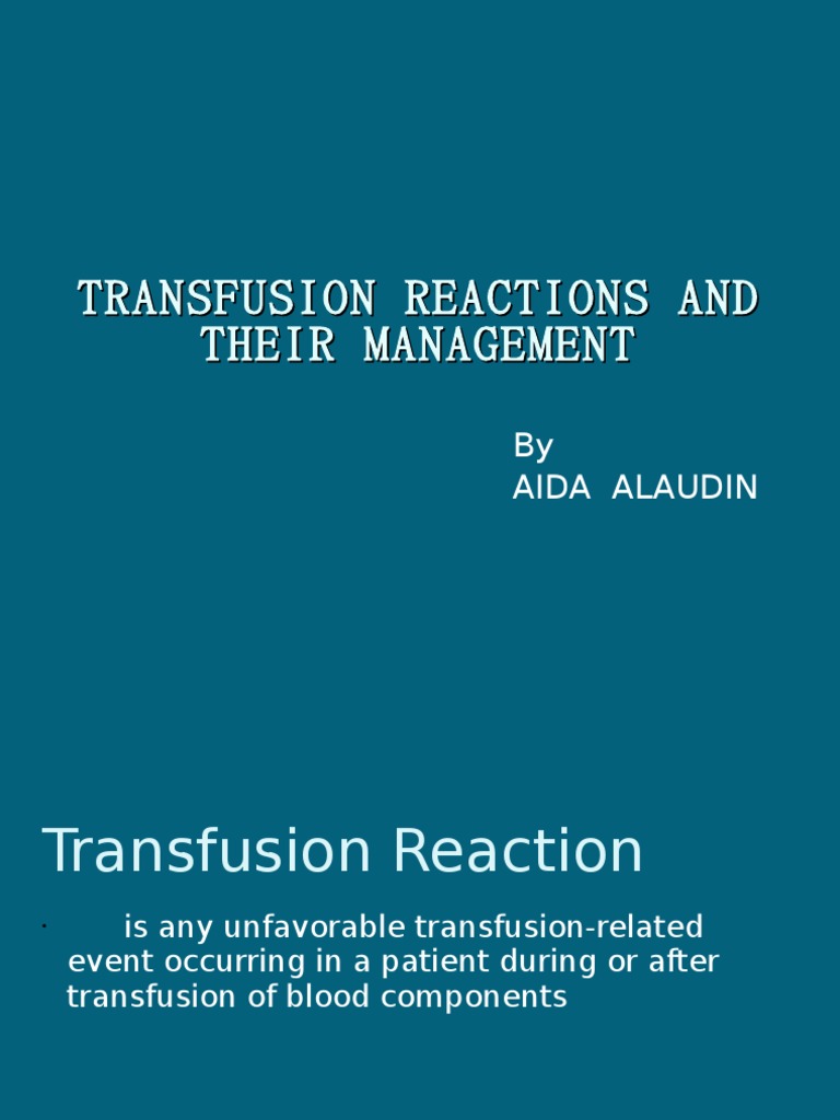 Transfusion Reactions: Types and Management | PDF | Blood Transfusion ...