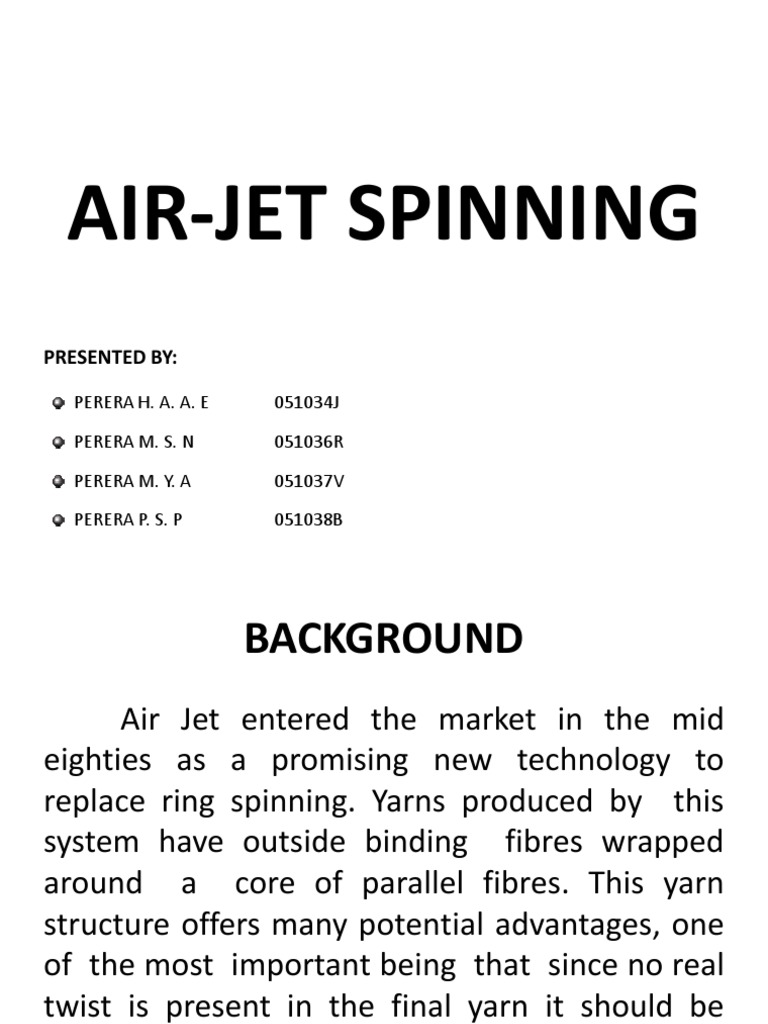 Air-Jet Spinning Presentation | PDF | Spinning (Textiles) | Yarn