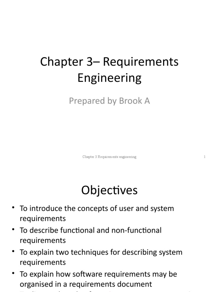 Chapter 3 - Requirements Engineering: Prepared by Brook A | PDF | Use Case | Feasibility Study