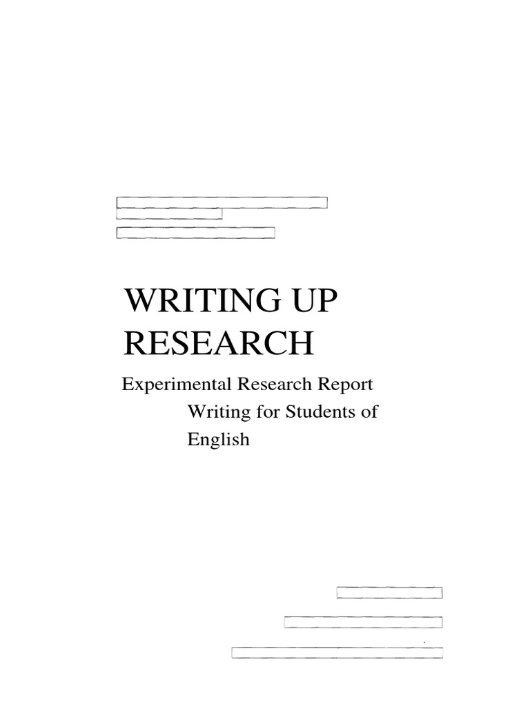 Writing Up Research: Experimental Research Report Writing For Students ...