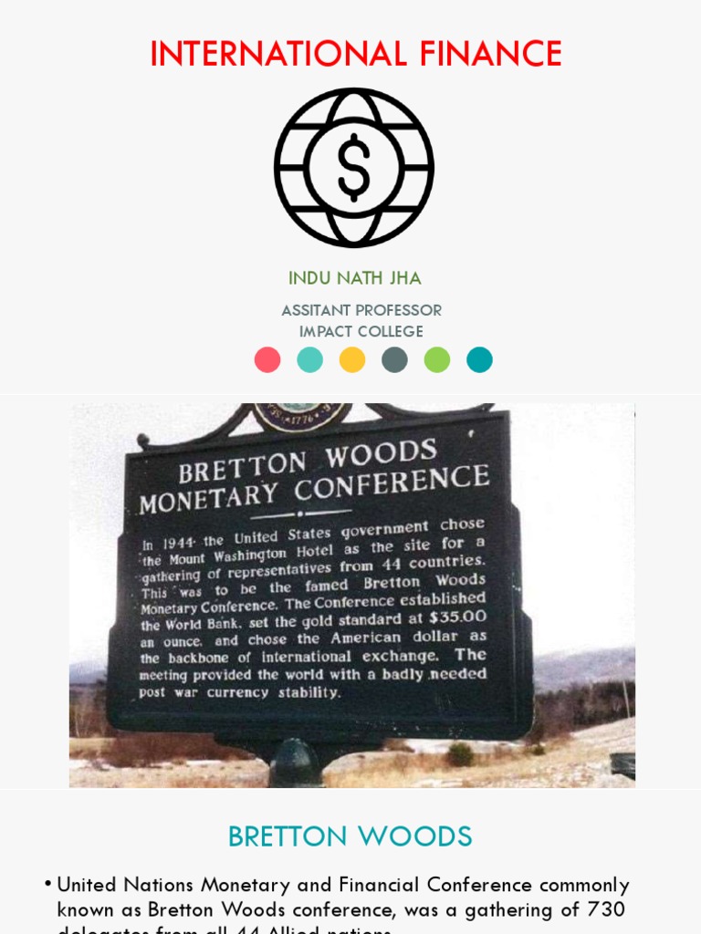 Understanding International Finance: A Summary of the Bretton Woods ...