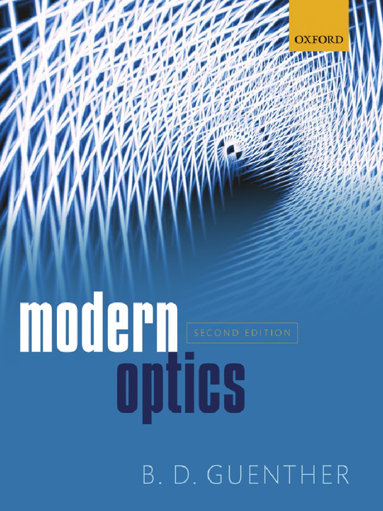 Guenther R. Modern Optics 2ed 2015 | Download Free PDF | Diffraction ...