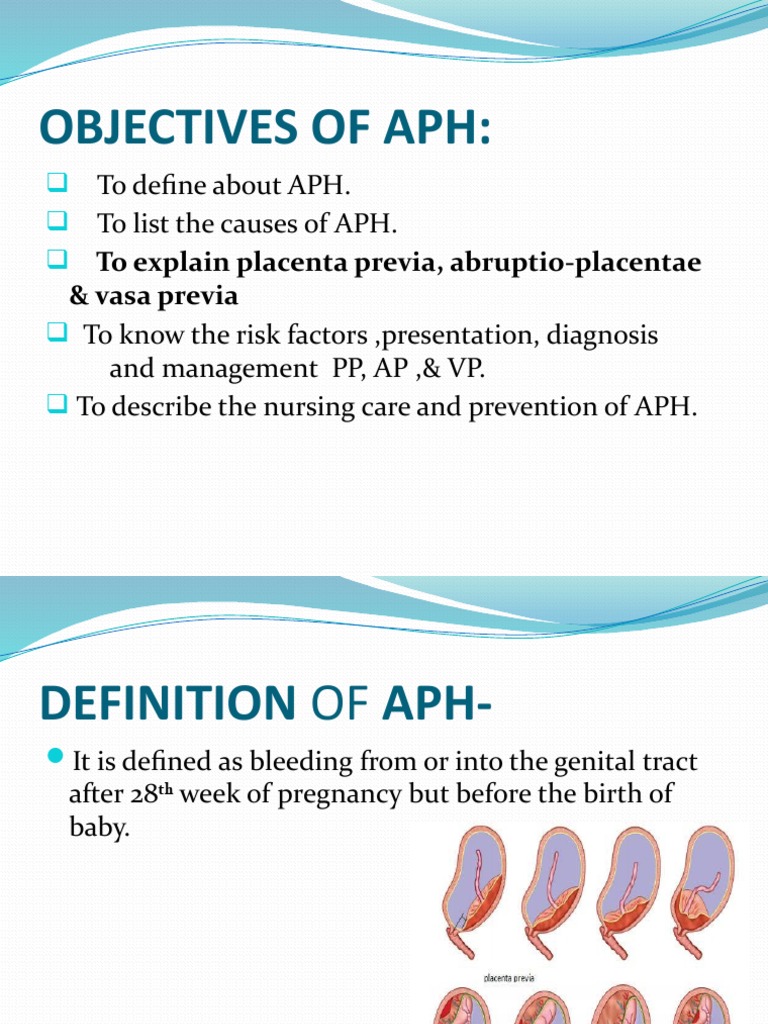 Objectives of Aph:: To Define About APH. To List The Causes of APH ...