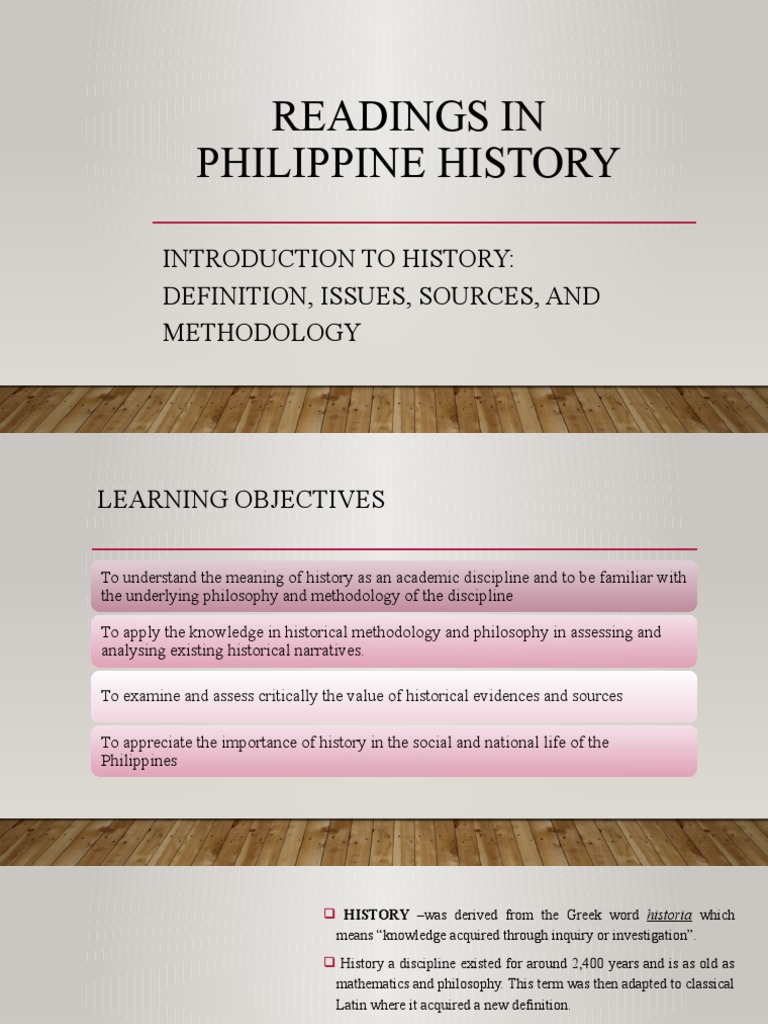 Readings in Philippine History: Introduction To History: Definition, Issues, Sources, and ...