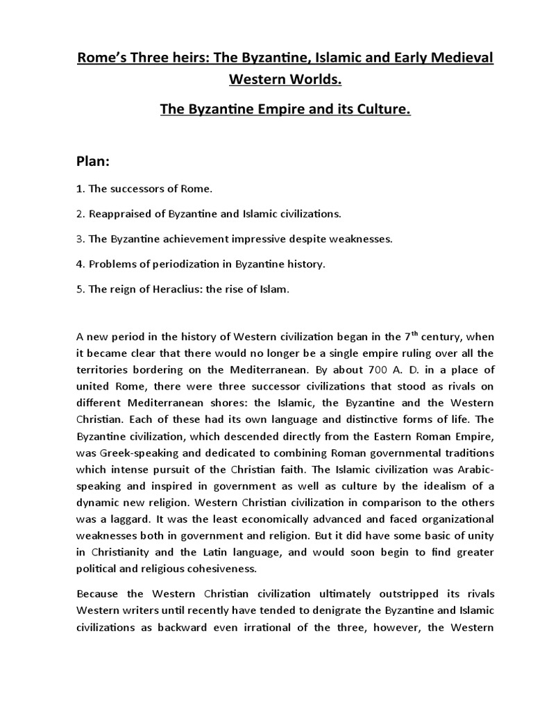 Rome's Three Heirs - The Byzantine, Islamic and Early Medieval Western ...