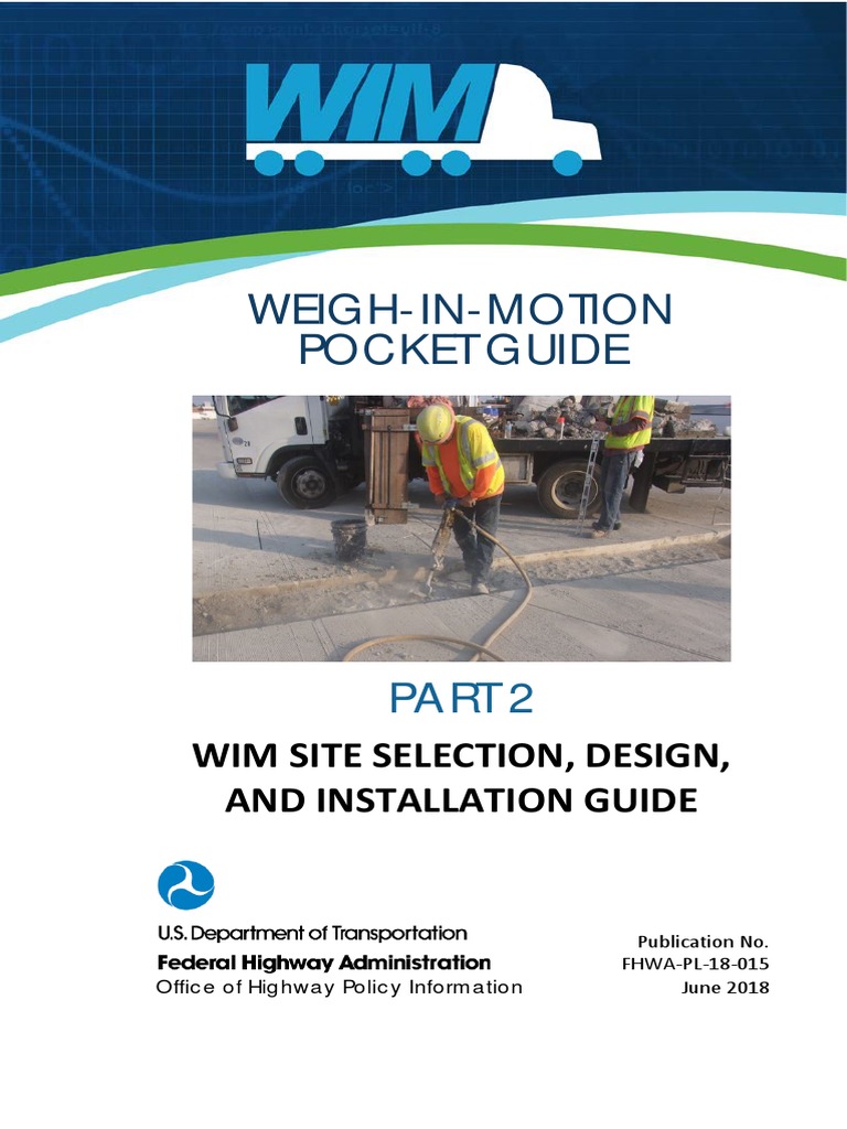 Weigh-In-Motion Pocket Guide: Wim Site Selection, Design, and ...