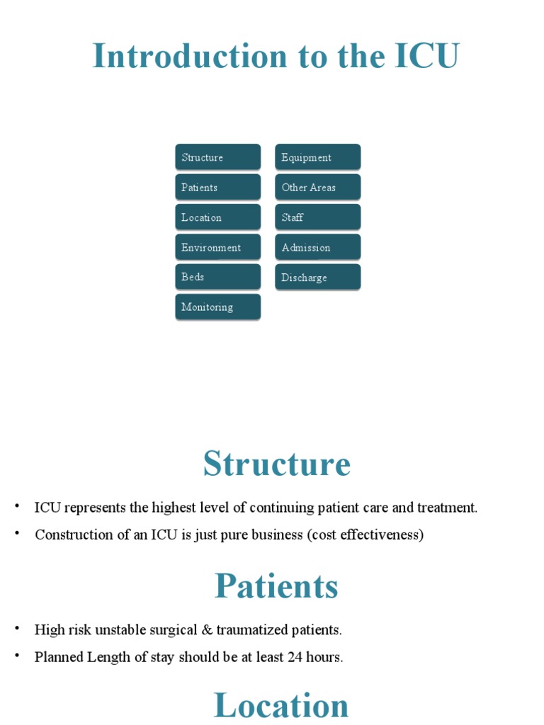 Introduction To The ICU: Structure Patients Equipment Other Areas Staff ...