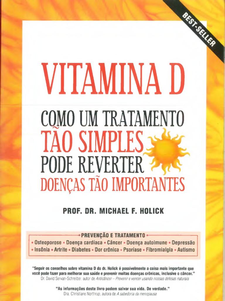 Vitamina D Como Um Tratamento Tão Simples Pode Reverter Doenças Tão ...