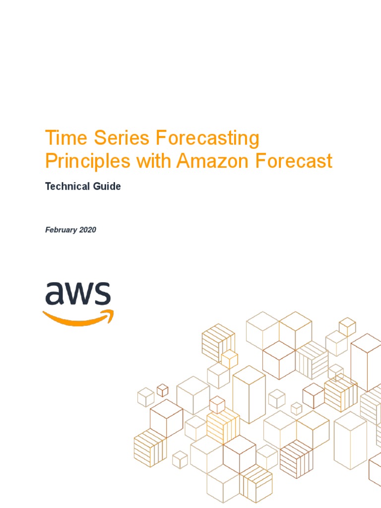 Time Series Forecasting Principles With Amazon Forecast: Technical ...