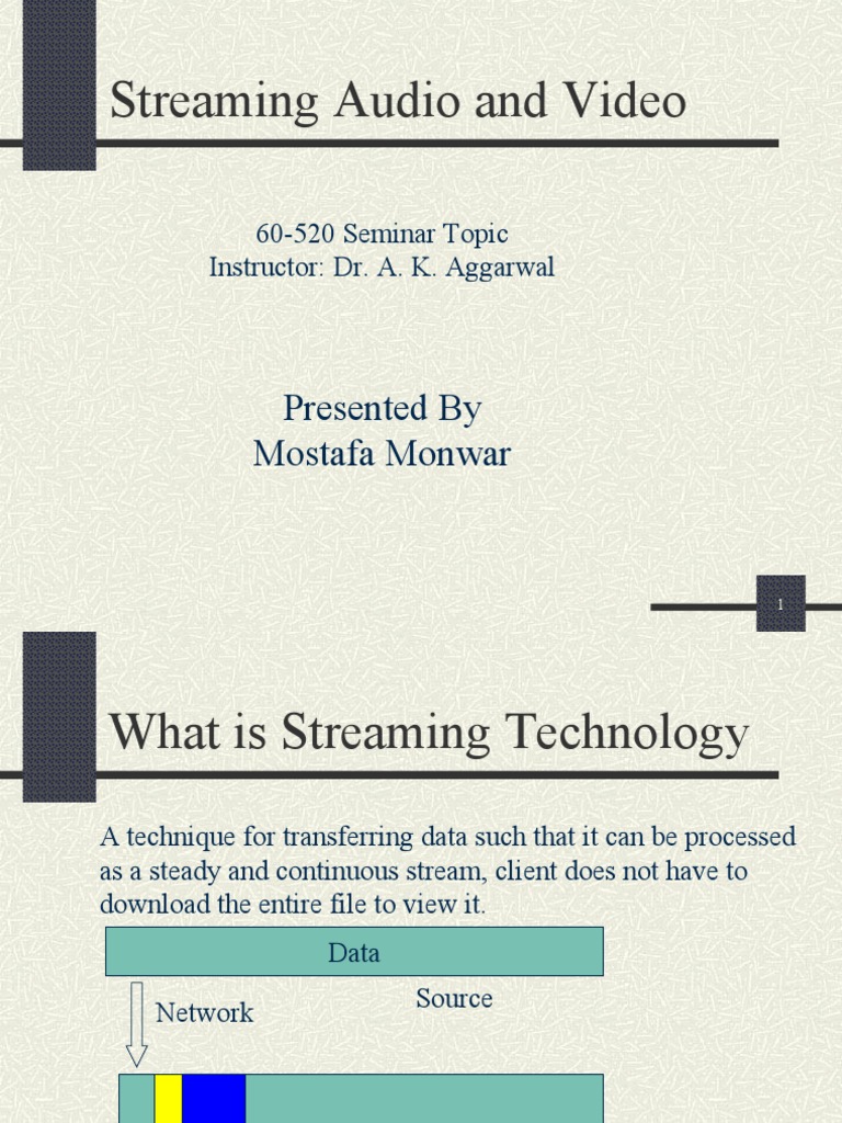Streaming Audio and Video: Presented by Mostafa Monwar | PDF ...