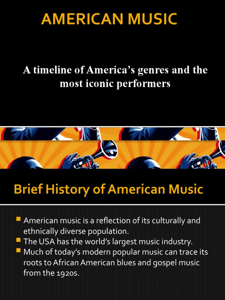 American Music: A Timeline of America's Genres and The Most Iconic ...
