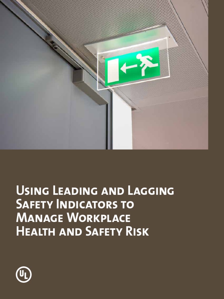 UL WP Final Using Leading and Lagging Safety Indicators To Manage ...