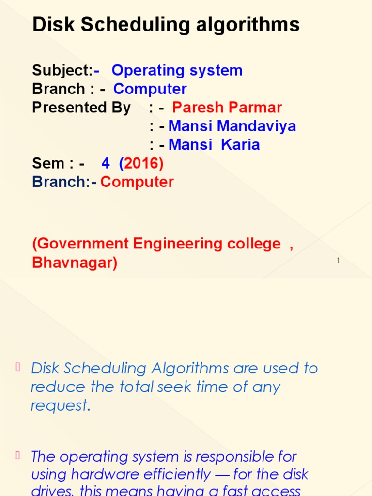 Disk Scheduling Algorithms: - Operating System Computer Mansi Mandaviya ... Disk Scheduling Algorithms: - Operating System Computer Mansi Mandaviya ...