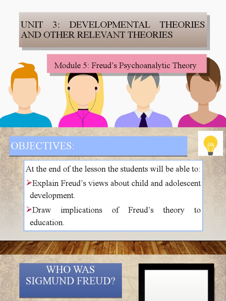 Unit 3: Developmental Theories and Other Relevant Theories Unit 3 ...
