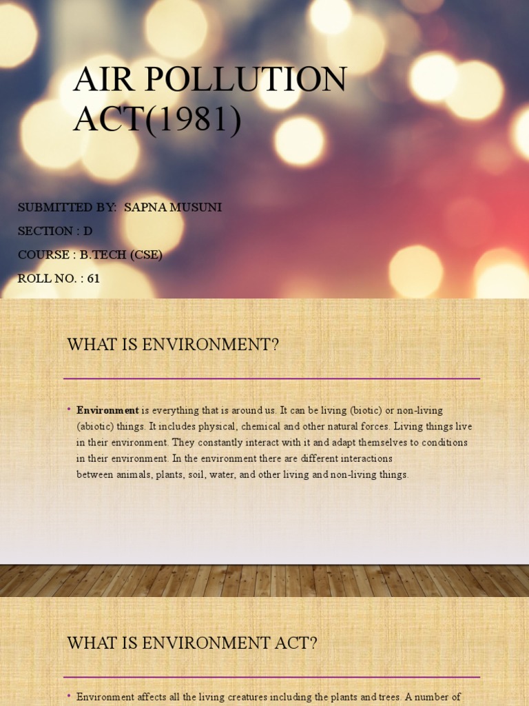 Air Pollution ACT (1981) : Submitted By: Sapna Musuni Section: D Course ...