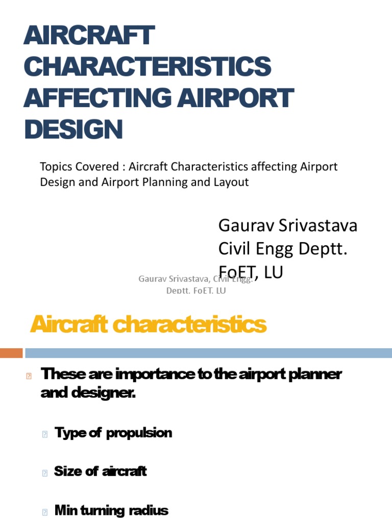 Aircraft Characteristics Affecting Airport Design: Gaurav Srivastava ...