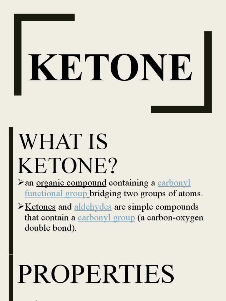 Ketones | PDF | Science & Mathematics | Technology & Engineering