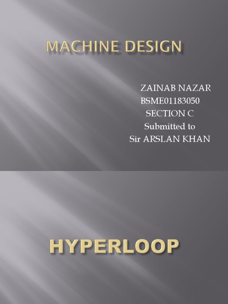 Machine Design 2 | PDF | Hyperloop | Mechanical Engineering