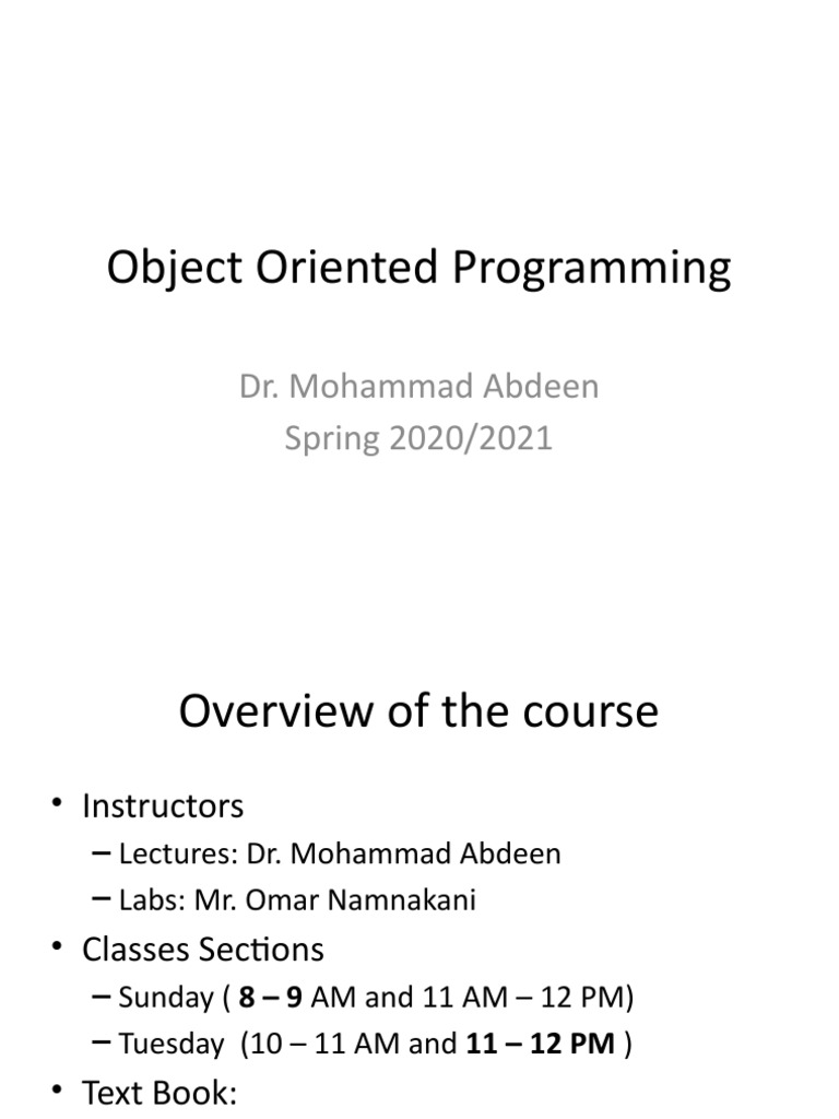 Object Oriented Programming: Dr. Mohammad Abdeen Spring 2020/2021 ...