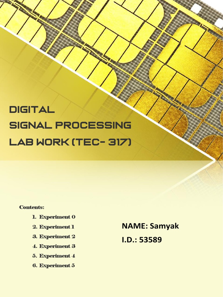 Digital Signal Processing Lab Work (TEC-317) : NAME: Samyak I.D.: 53589 | PDF | Low Pass Filter ...
