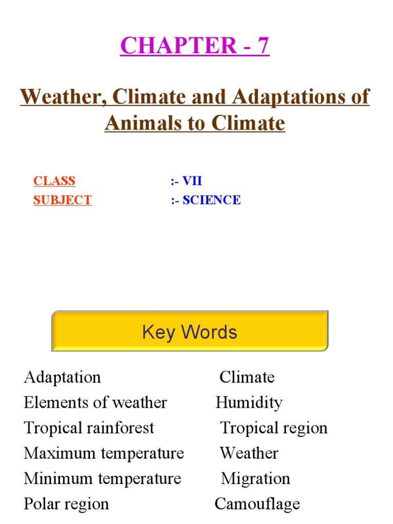 VII-7-Weather, Climate and Adaptations of Animals To Climate | PDF ...