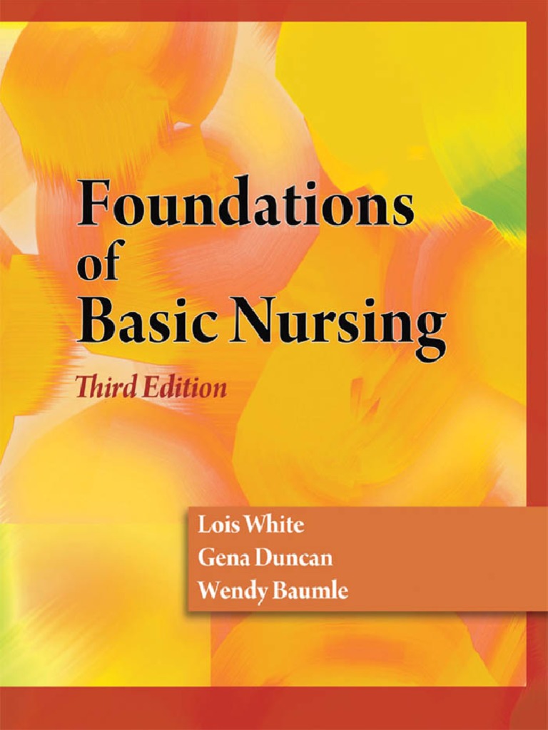 Foundations of Basic Nursing | PDF | Nursing | Critical Thinking