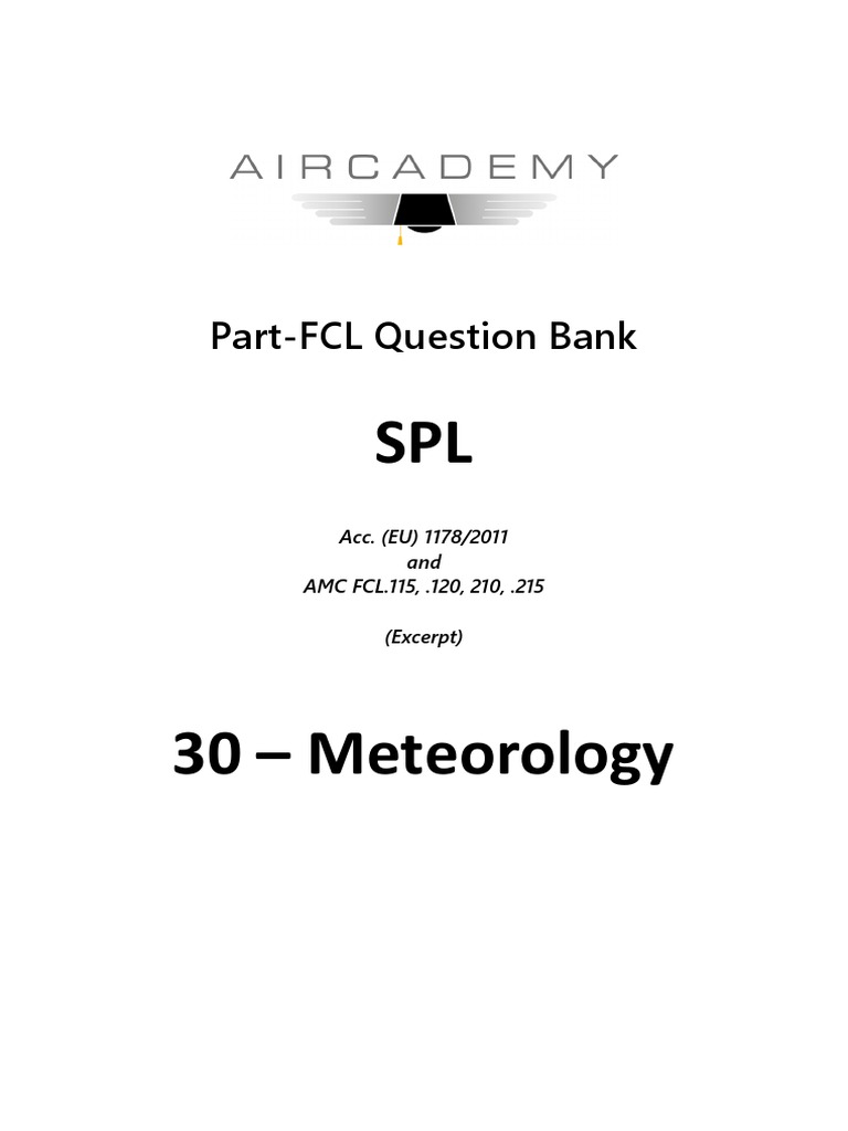 Part-FCL Question Bank: Acc. (EU) 1178/2011 and AMC FCL.115, .120, 210 ...