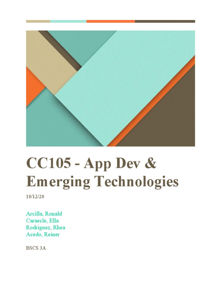 CC105 - App Dev & Emerging Technologies: Arcilla, Ronald Caraecle, Ella Rodriguez, Rhea Acedo ...