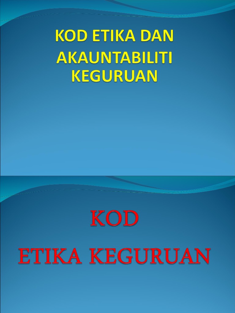 Kod Etika & Akauntabiliti Keguruan | PDF