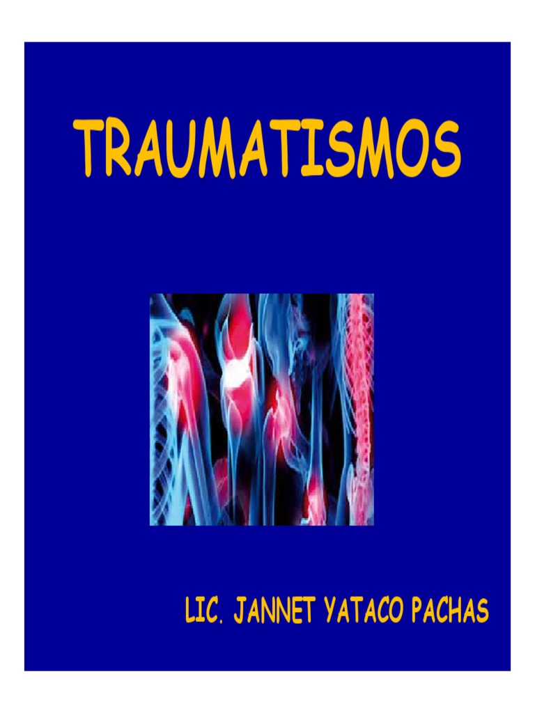 TRAUMATISMO | PDF | Lesión | Primeros auxilios